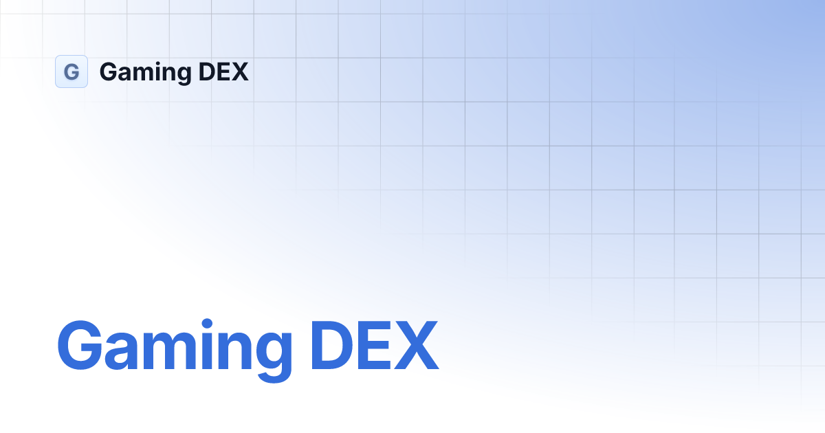 Gaming DEX | Gaming DEX
